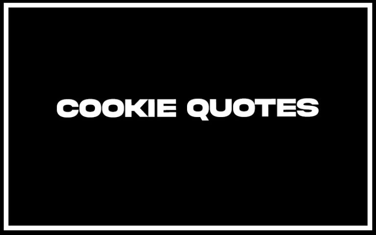 151 Best Cookie Quotes (with Explanation) - Signatures Of Success