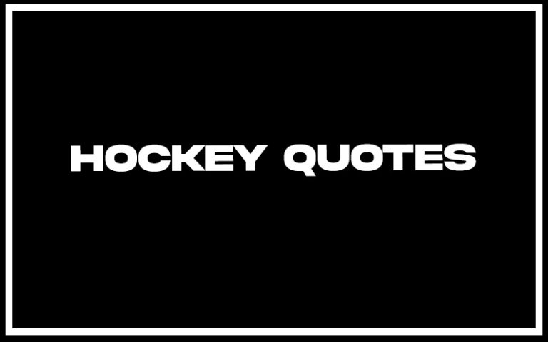 151 Best Hockey Quotes (with Explanation) - Signatures Of Success