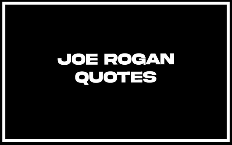 151 Best Joe Rogan Quotes (with Explanation) - Signatures Of Success