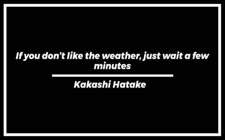 151 Best Kakashi Quotes (with Explanation) - Signatures Of Success