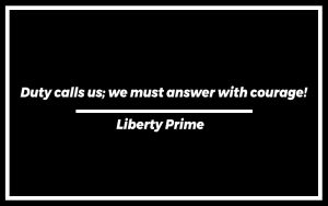 151 Best Liberty Prime Quotes (with Explanation) - Signatures Of Success