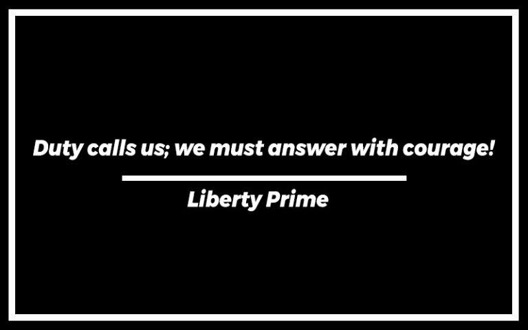 151 Best Liberty Prime Quotes (with Explanation) - Signatures Of Success