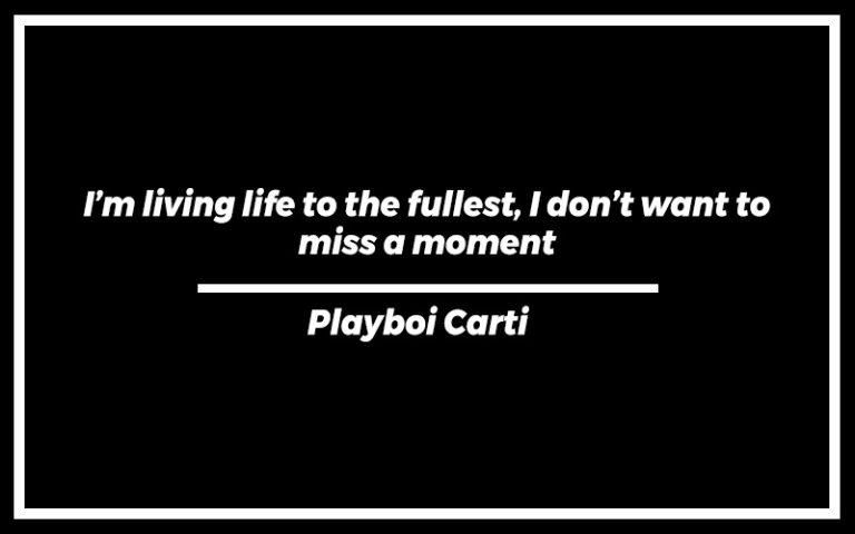 151 Best Playboi Carti Quotes (with Explanation) - Signatures Of Success