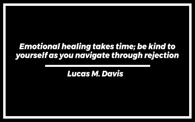 151 Best Rejection Quotes (with Explanation) - Signatures Of Success