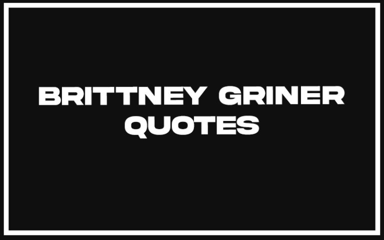 171 Best Brittney Griner Quotes (with Explanation) - Signatures Of Success