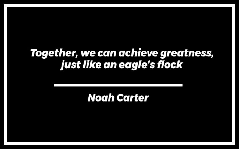 171 Best Eagles Quotes (with Explanation) - Signatures Of Success