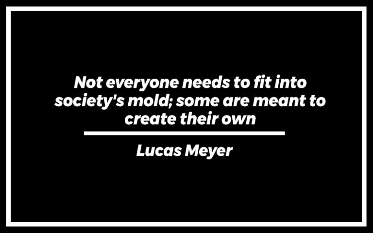 171 Best Sigma Male Quotes (with Explanation) - Signatures Of Success